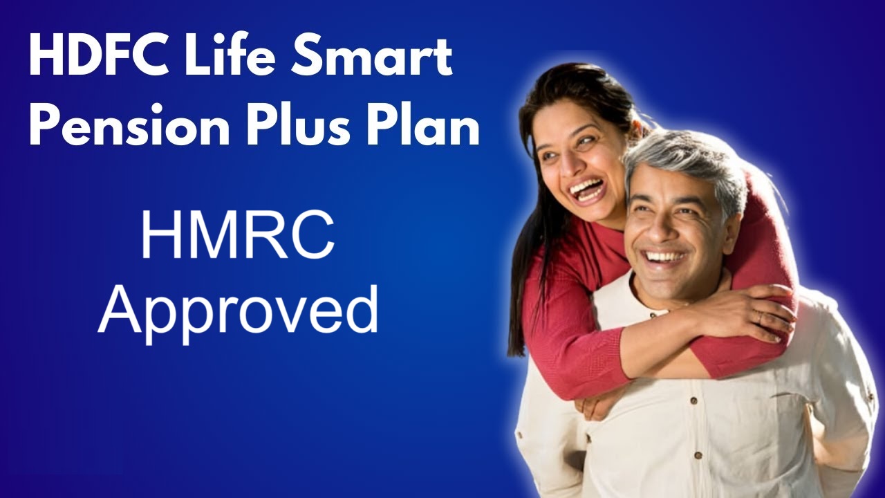HDFC LIFE Smart Pension Plus- HMRC Approved QROPS Plan - QROPS Direct